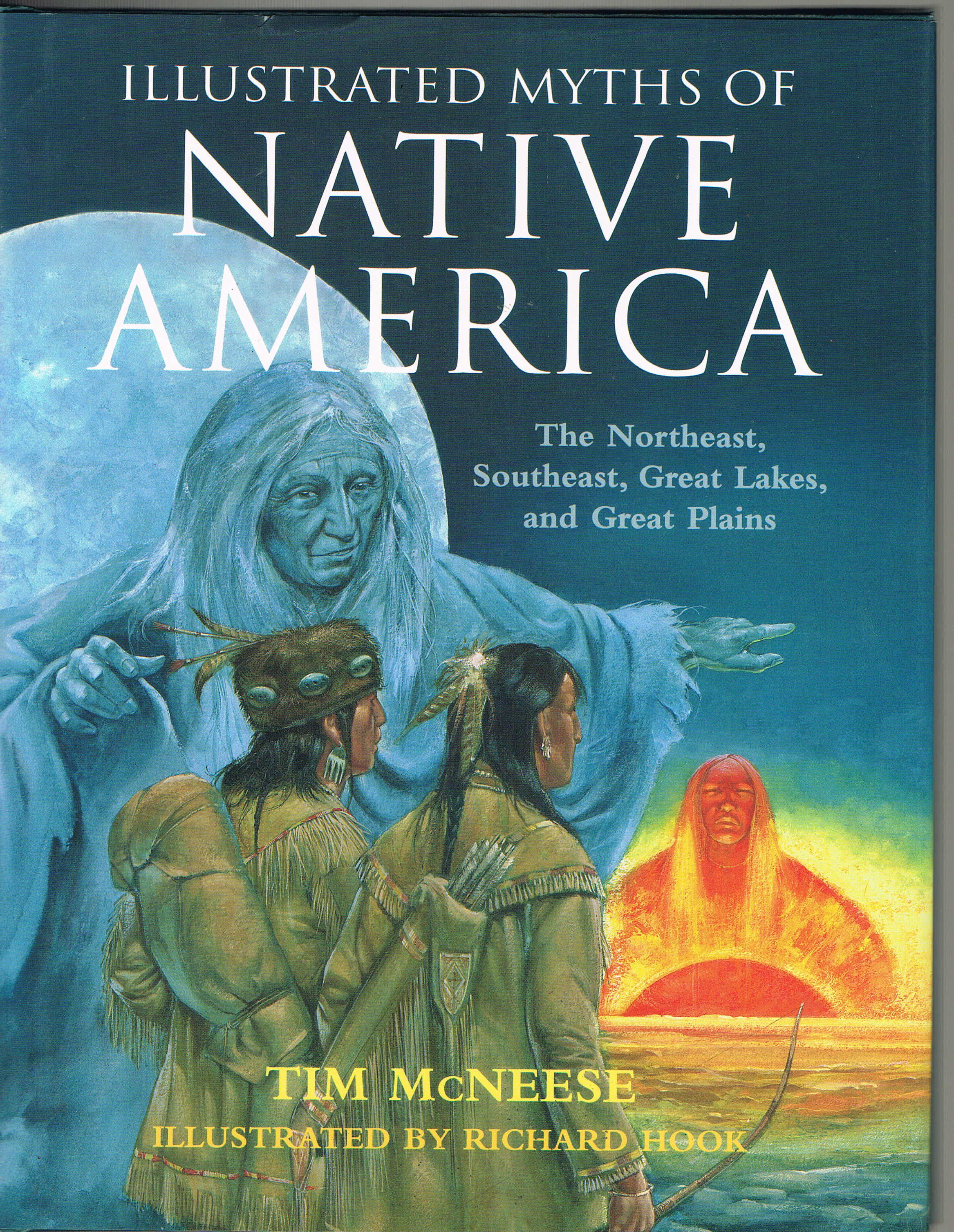 Illustrated Myths of Native America: The Northeast, Southeast, Great ...